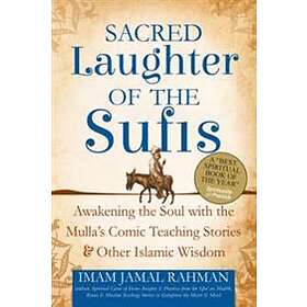 Imam Jamal Rahman: Sacred Laughter of the Sufis - Sammenlign priser hos ...