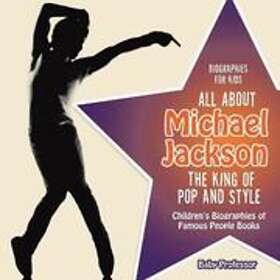 Best pris på Baby Professor: Biographies for Kids All about Michael ...