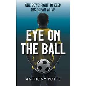 Anthony Potts: Eye on the Ball - Sammenlign priser hos Prisjakt