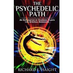 Best pris på Richard L Haight: The Psychedelic Path Bøker - Sammenlign ...