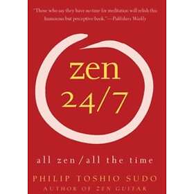 Philip T Sudo: Zen 24/7 - Prisjakt.nu