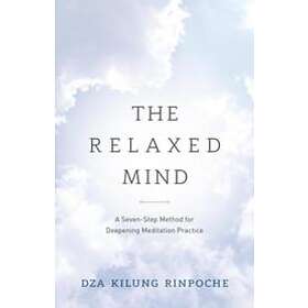 Best pris på Dza Kilung Rinpoche: The Relaxed Mind Bøker - Sammenlign ...