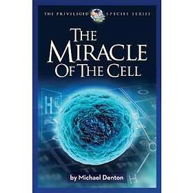 Michael Denton: The Miracle of the Cell, Från 147 kr