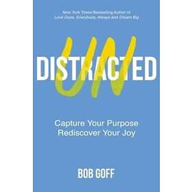 Bob Goff: Undistracted, Från 150 kr