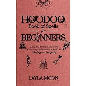 Layla Moon: Hoodoo Book of Spells for Beginners, Från 175 kr