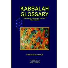 Rabbi Raphael Afilalo: Kabbalah Glossary, Från 239 kr