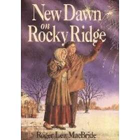 Roger MacBride: New Dawn On Rocky Ridge - Hitta bästa pris på Prisjakt