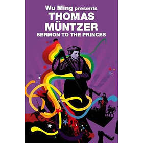 Thomas Muntzer: Sermon to the Princes - Sammenlign priser hos Prisjakt