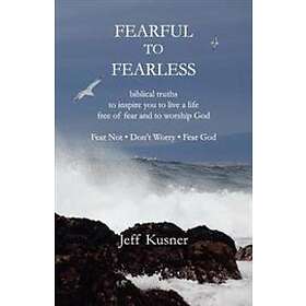 Best pris på Jeff Kusner: Fearful to Fearless Bøker - Sammenlign priser ...