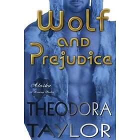 Theodora Taylor: Wolf and Prejudice, Från 194 kr