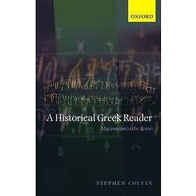 Stephen Colvin: A Historical Greek Reader, Från 672 kr