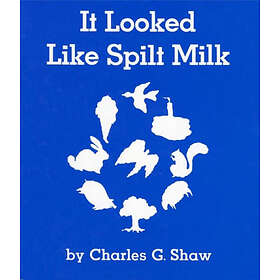 Charles G Shaw: It Looked Like Spilt Milk, Från 117 kr