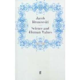 Jacob Bronowski: Science and Human Values, Från 156 kr