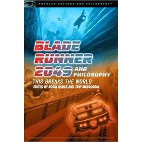 Robin Bunce, Trip McCrossin: Blade Runner 2049 and Philosophy, Från 184 kr