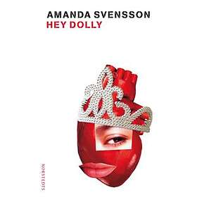 Amanda Svensson: Hey Dolly - Objektiva prisjämförelser - Prisjakt.nu