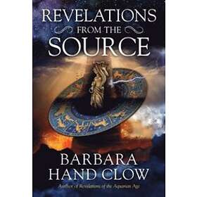 Barbara Hand Clow: Revelations from the Source, Från 173 kr