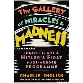 Charlie English: Gallery Of Miracles And Madness, Från 239 kr