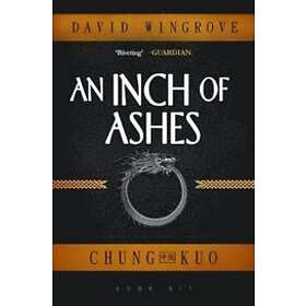 David Wingrove: An Inch of Ashes: Book 6 Chung Kuo, Från 167 kr