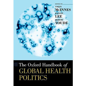 Colin McInnes: The Oxford Handbook of Global Health Politics - Hitta ...
