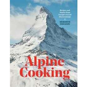 Meredith Erickson: Alpine Cooking - Black Friday 2025 – Tilbud fra 582