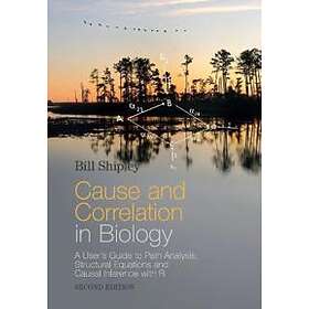 Bill Shipley: Cause and Correlation in Biology, Från 578 kr