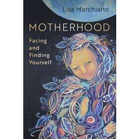 Lisa Marchiano: Motherhood - Sammenlign priser hos Prisjakt