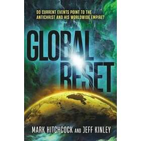 Mark Hitchcock, Jeff Kinley: Global Reset - Sammenlign priser hos Prisjakt
