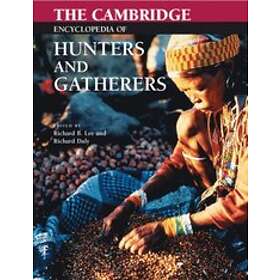 Richard B Lee: The Cambridge Encyclopedia of Hunters and Gatherers ...