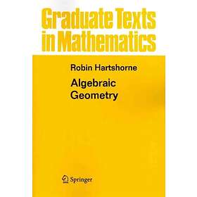 Robin Hartshorne: Algebraic Geometry - Sammenlign priser hos Prisjakt