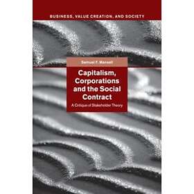 Samuel F Mansell: Capitalism, Corporations and the Social Contract ...