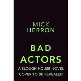 Mick Herron: Bad Actors - Sammenlign priser hos Prisjakt