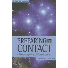 Lyssa Royal, Keith Priest: Preparing for Contact: A Metamorphosis of Consciousness - Hitta bästa ...