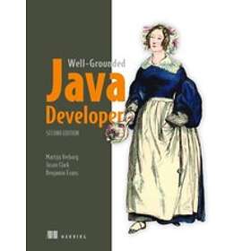 Benjamin Evans: Well-Grounded Java Developer, The - Sammenlign priser hos Prisjakt
