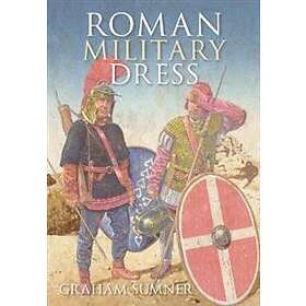 Graham Sumner: Roman Military Dress - Hitta bästa pris på Prisjakt