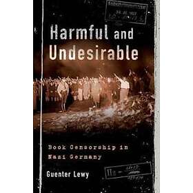 Guenter Lewy: Harmful and Undesirable - Black Friday 2025 – Erbjudanden ...