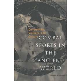 Michael B Poliakoff: Combat Sports in the Ancient World - Sammenlign ...