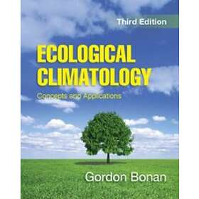 Gordon Bonan: Ecological Climatology - Hitta bästa pris på Prisjakt