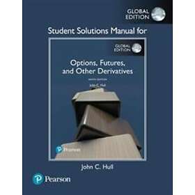 John C Hull: Student Solutions Manual for Options, Futures, and Other ...