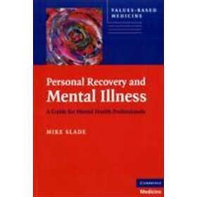 Mike Slade: Personal Recovery and Mental Illness - Sammenlign priser ...