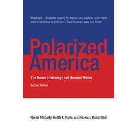 Nolan McCarty, Keith T Poole, Howard Rosenthal: Polarized America ...