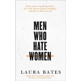 Best pris på Laura Bates: Men Who Hate Women Bøker - Sammenlign priser ...