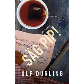 Ulf Durling: Säg pip!, Från 215 kr