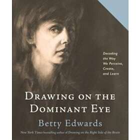 Betty Edwards: Drawing On The Dominant Eye, Från 193 kr