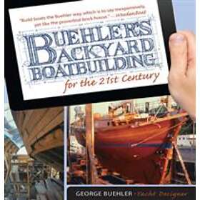 George Buehler: Buehler's Backyard Boatbuilding for the 21st Century ...