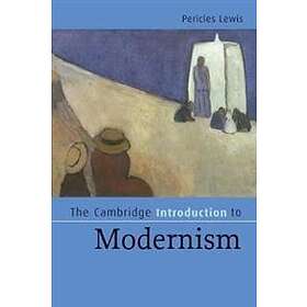 Pericles Lewis: The Cambridge Introduction to Modernism - Sammenlign ...
