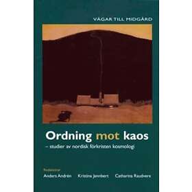 Anders Andrén, Kristina Jennbert, Catharina Raudvere: Ordning mot kaos ...