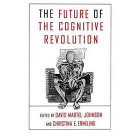 David Martel Johnson: The Future of the Cognitive Revolution, Från 659 kr