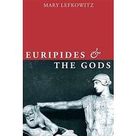 Best pris på Mary Lefkowitz: Euripides and the Gods Bøker - Sammenlign ...