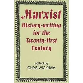 Best pris på Chris Wickham: Marxist History-writing for the Twenty ...