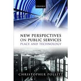 Best pris på Christopher Pollitt: New Perspectives on Public Services ...